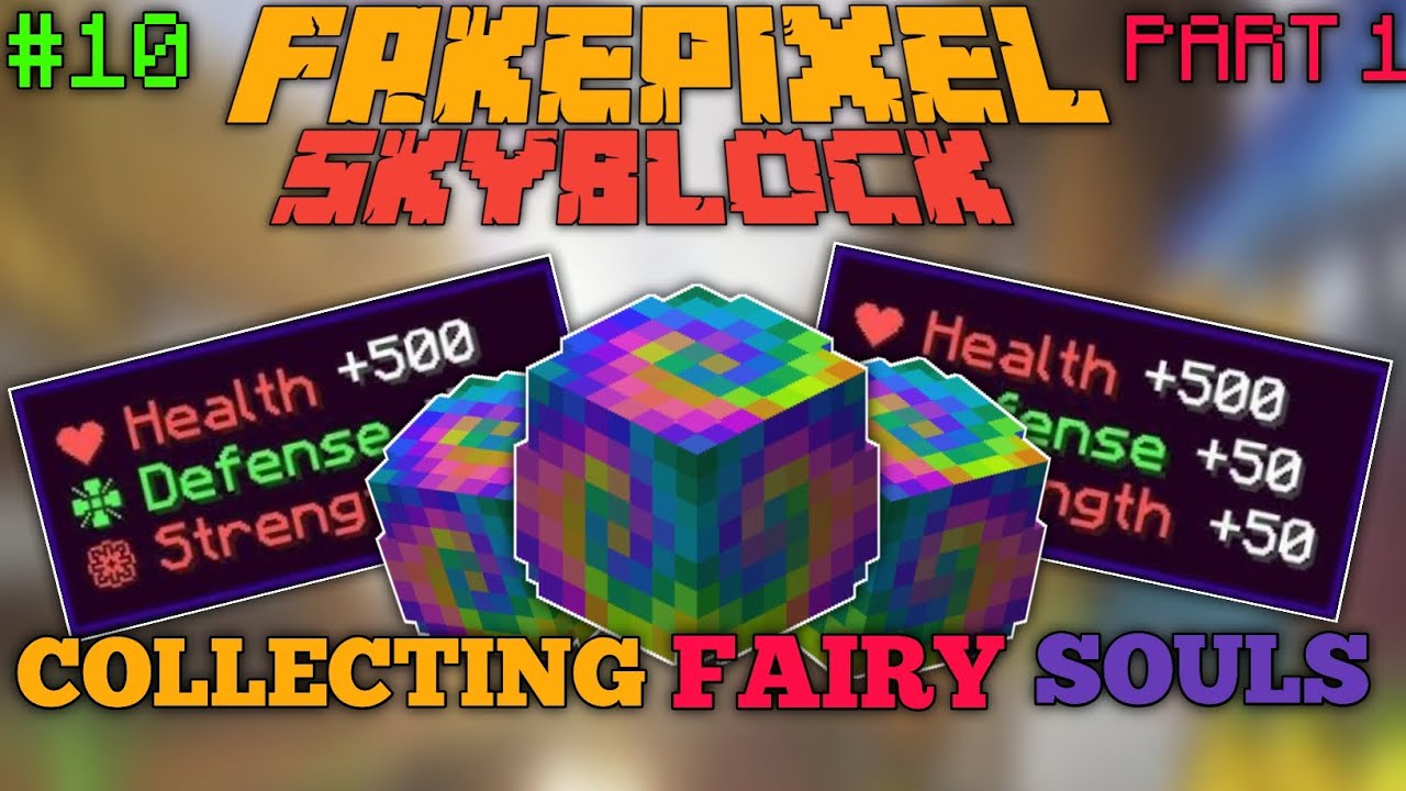 COLLECTING FAIRY SOUL { PART 1: THE PARK } | FAKEPIXEL SKYBLOCK | EP 10 ...