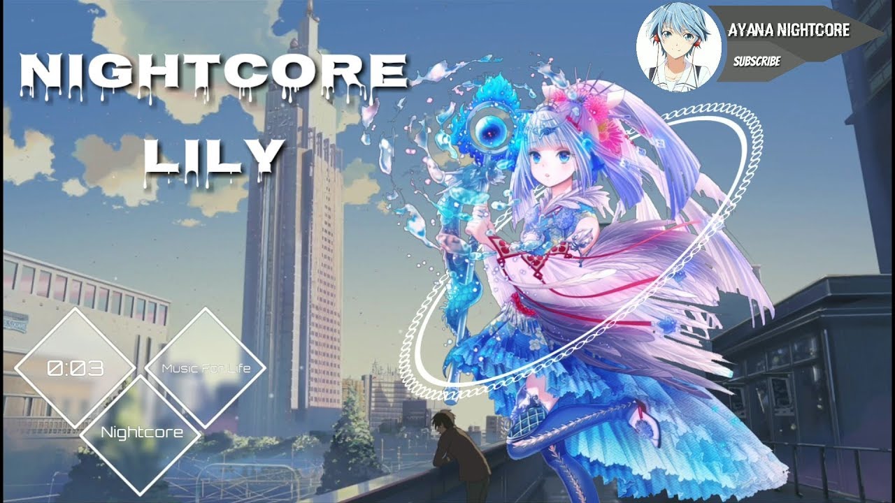 Nightcore - Lily (Lyrics) - YouTube