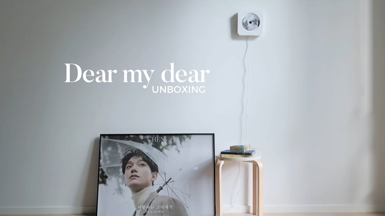 Chen 첸 ‘사랑하는 그대에게' (Dear My Dear) 2nd Mini Album Unboxing - YouTube