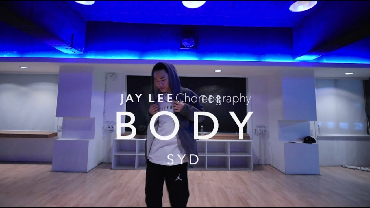 Body - SYD | Jay Lee Choreography - YouTube