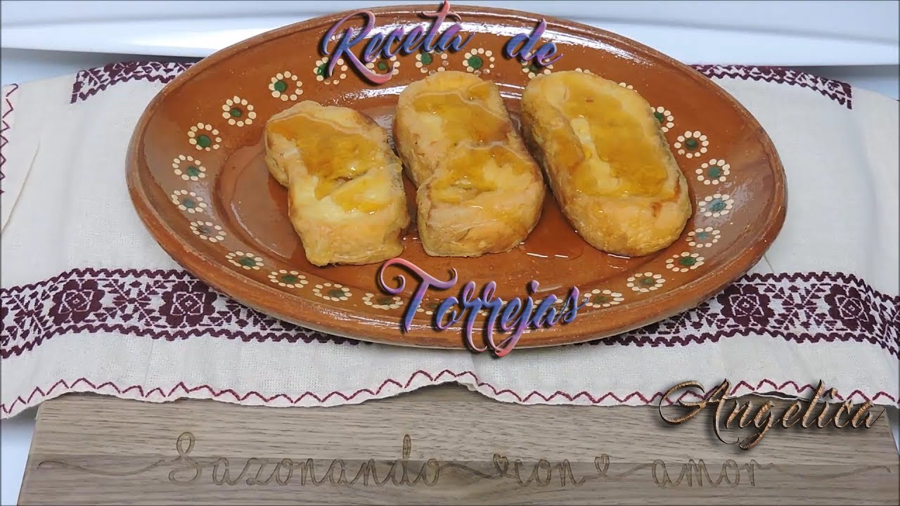 RECETA DE TORREJAS ♥ - YouTube
