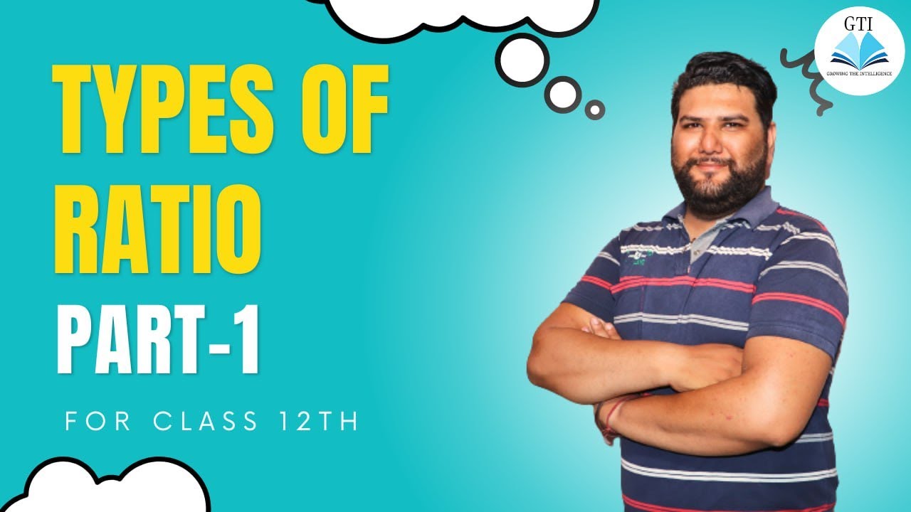 Types of Ratio for Class 12th Part -1 - YouTube