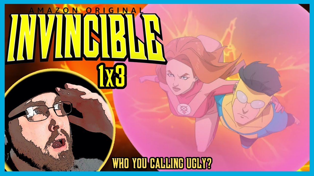 Invincible 1x3 Reaction! | "Who You Calling Ugly?" - YouTube