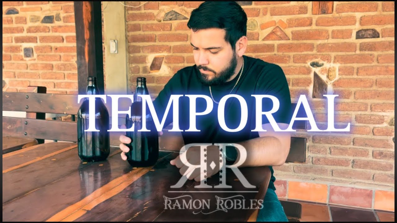 TEMPORAL(VIDEO OFICIAL)- RAMÓN ROBLES EL REGAÑADO - YouTube