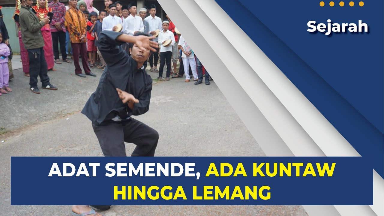 ADAT SEMENDE, ADA KUNTAW HINGGA LEMANG - YouTube
