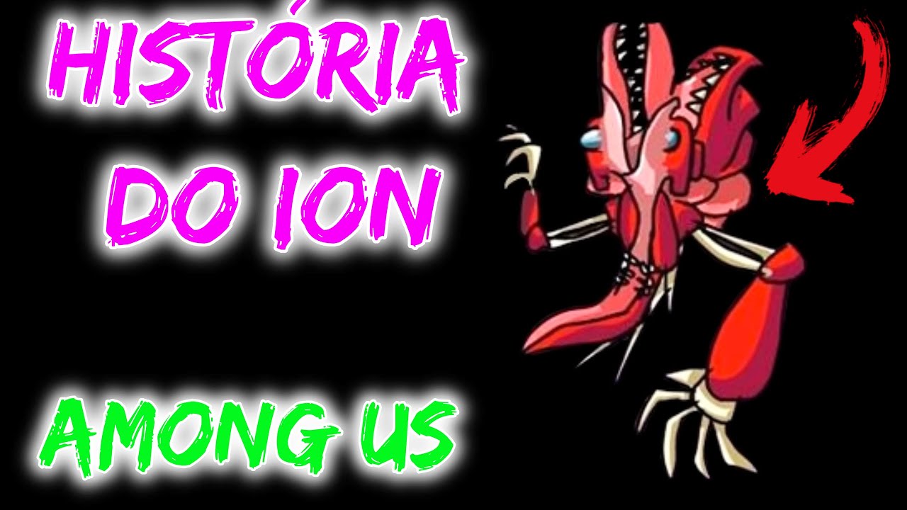 HISTÓRIA DO ION O REI IMPOSTOR- AMONG US - YouTube