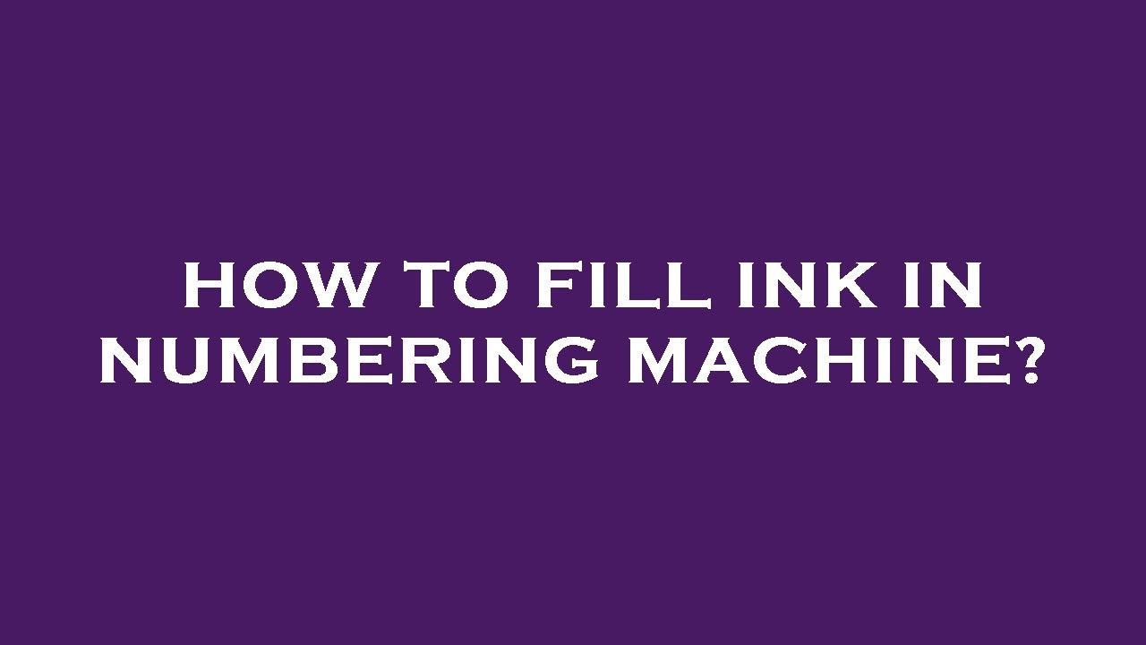 How to fill ink in numbering machine? - YouTube