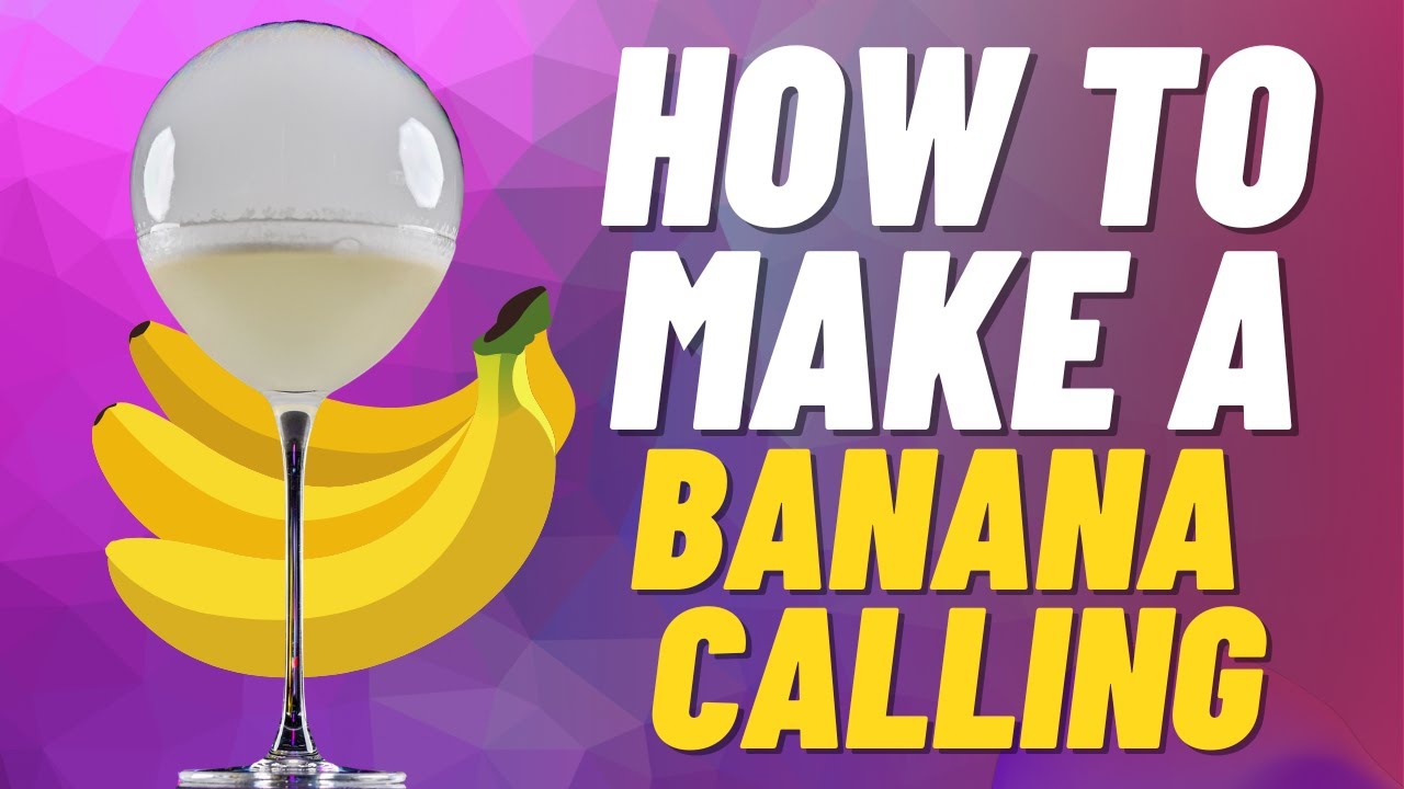 How to make a Banana calling cocktail - YouTube