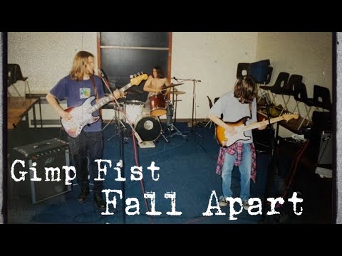 Gimp Fist - Fall Apart - YouTube