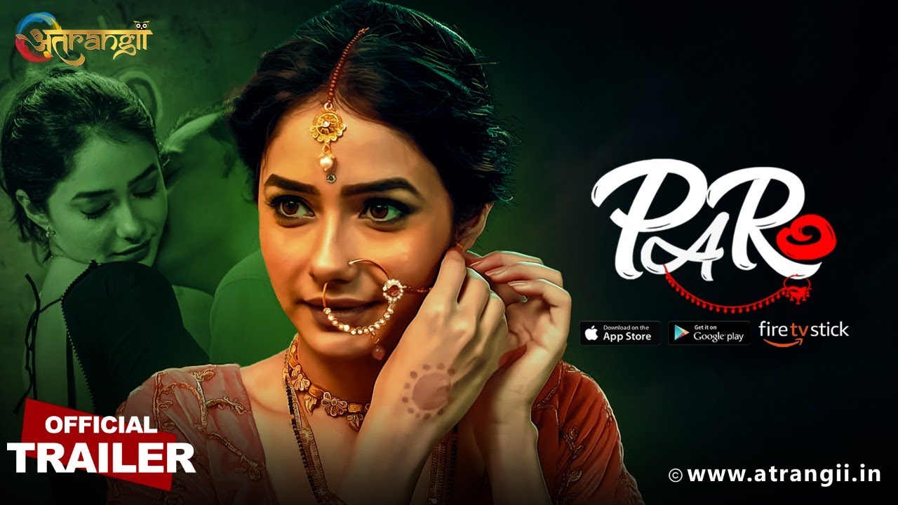 Paro: Trailer | Streaming Now | Atrangii App - YouTube