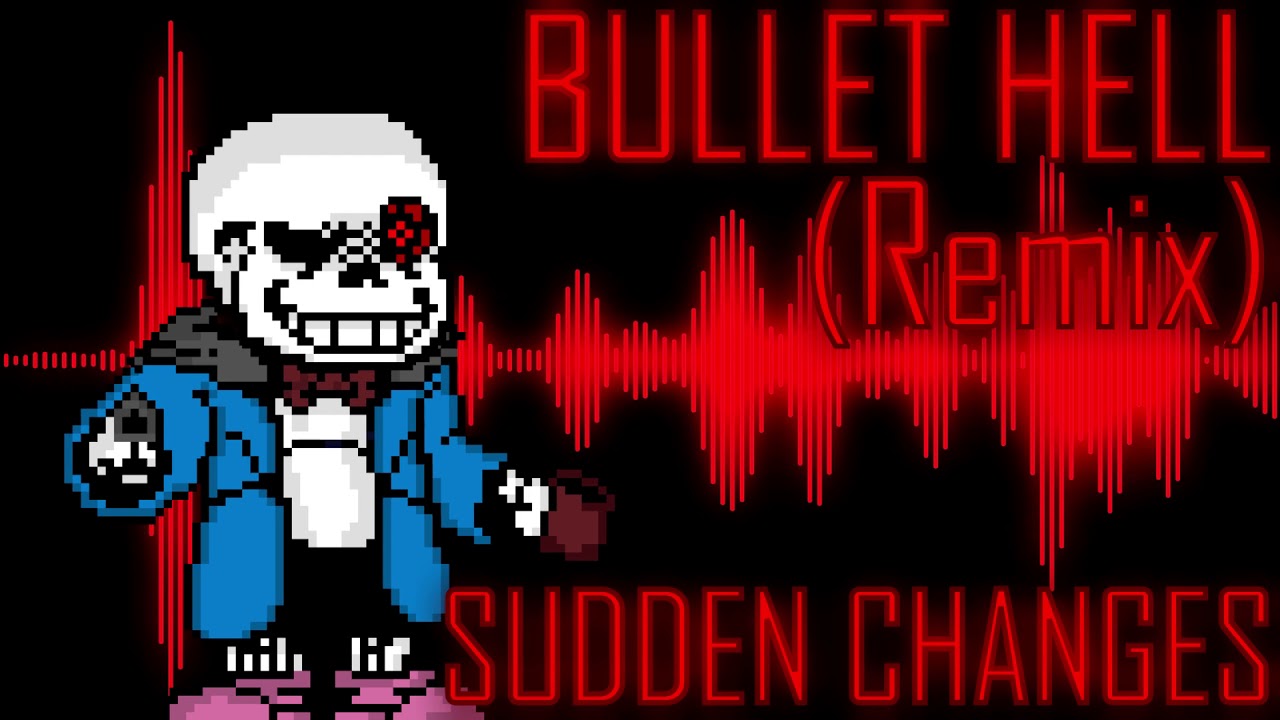 Bullet Hell [REMIX] (Sudden Changes) - YouTube Music