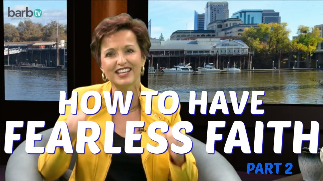 HOW TO HAVE FEARLESS FAITH Part 2/ what kind of faith works today ...