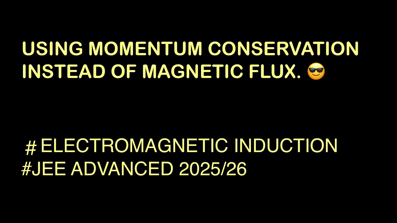 ELECTROMAGNETIC INDUCTION | MOMENTUM | JEE ADVANCED | - YouTube