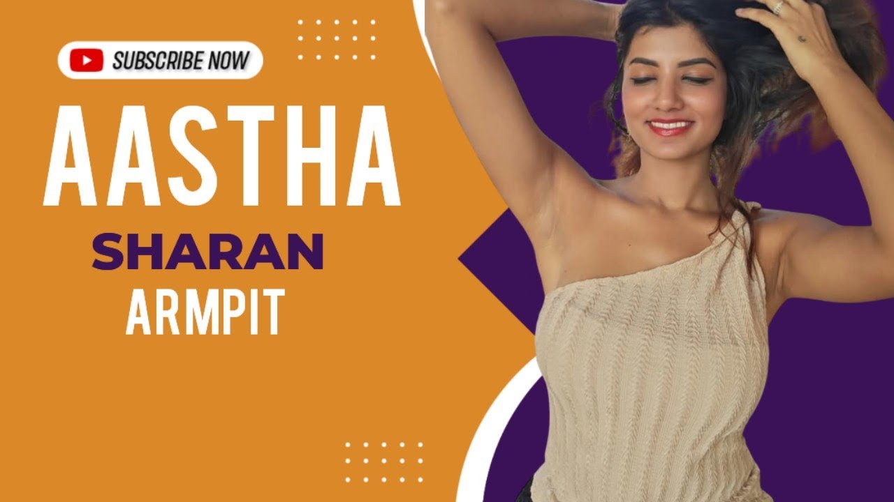 Aastha Sharan's AMAZING Armpit SECRET? - YouTube
