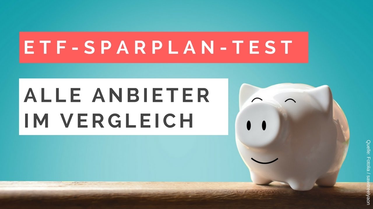 ETF-Sparplan-Test - Alle Anbieter im Vergleich - YouTube