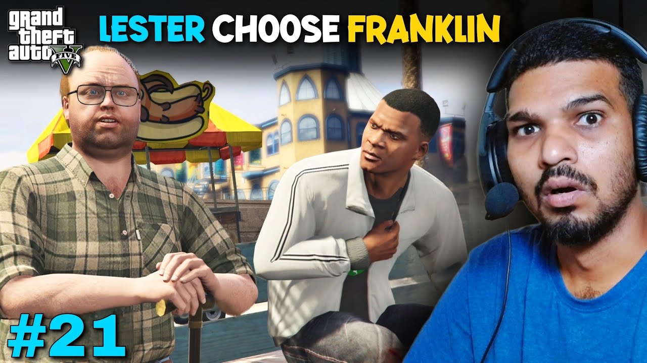LESTER CHOOSE FRANKLIN FOR ASSASSINATION | GTA GAMEPLAY #21 - YouTube