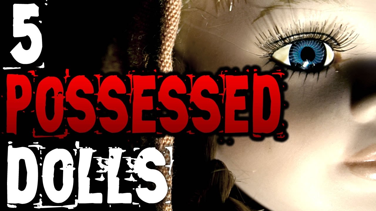 5 Horrifying Haunted Dolls [Part II] (feat. MYKIE from Glam&Gore ...