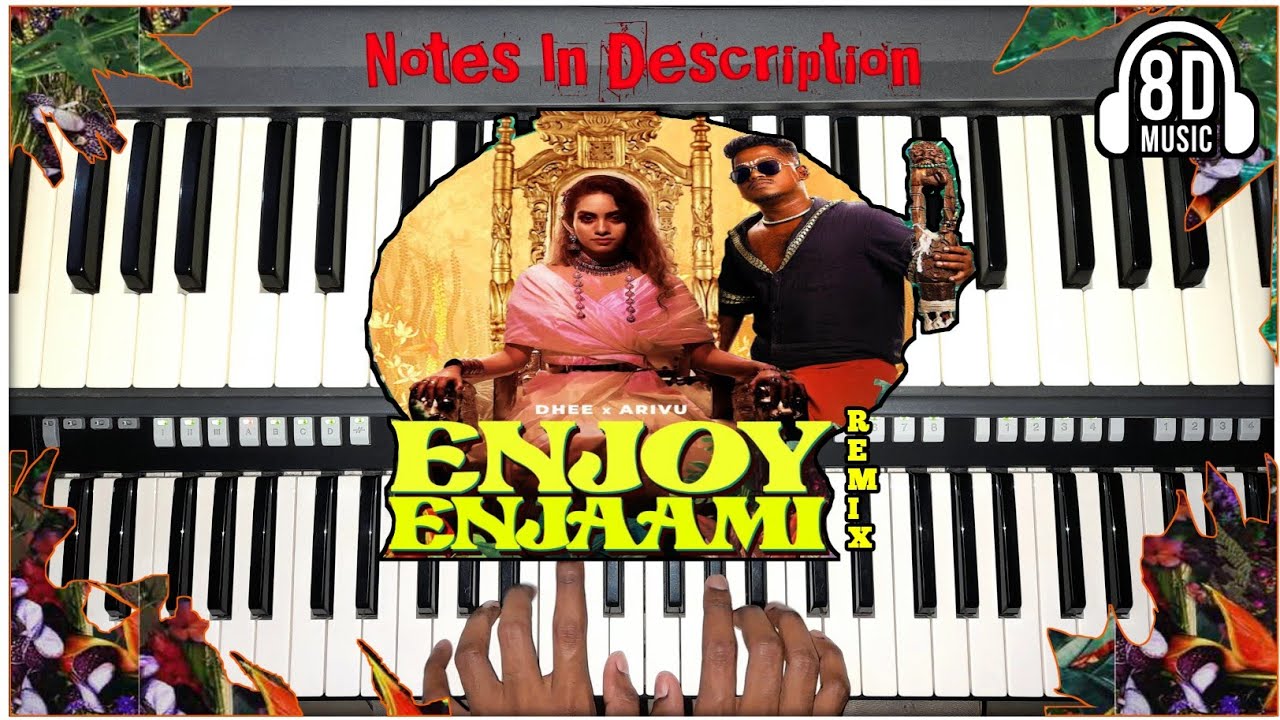 Enjoy Enjaami - Dhee ft. Arivu (8d Audio)Keyboard/Piano Cover+Ringtone ...