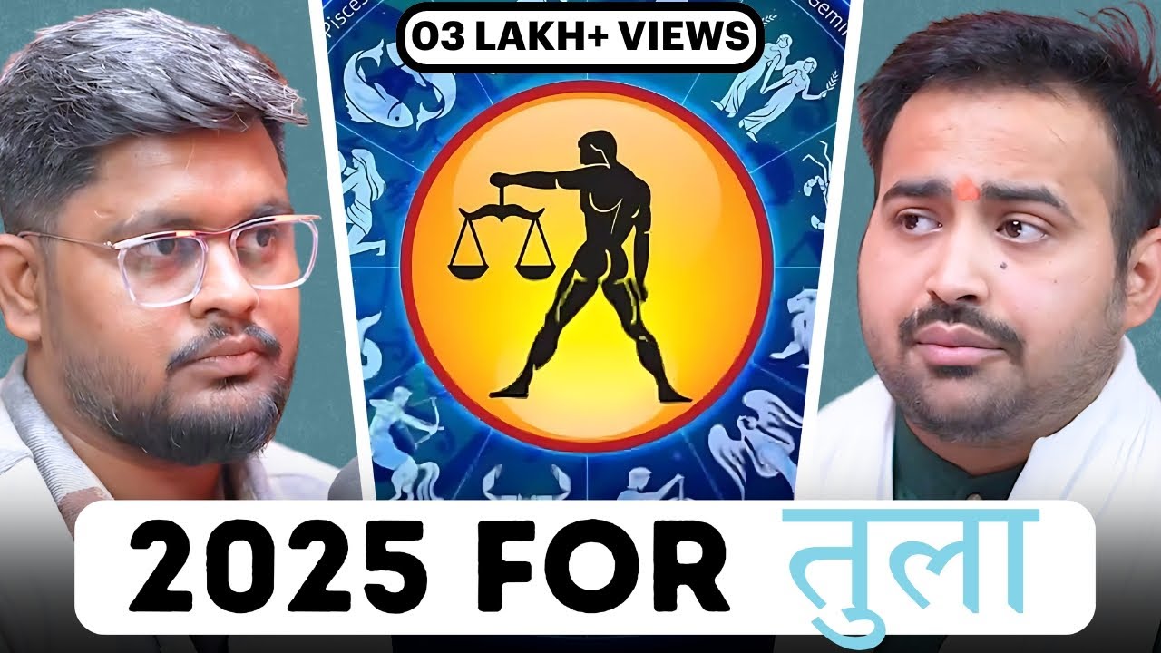 Tula Lagna Aur Tula Rashi Walo Ke Liye 2025 Kaisa Hoga? by Astrologer ...