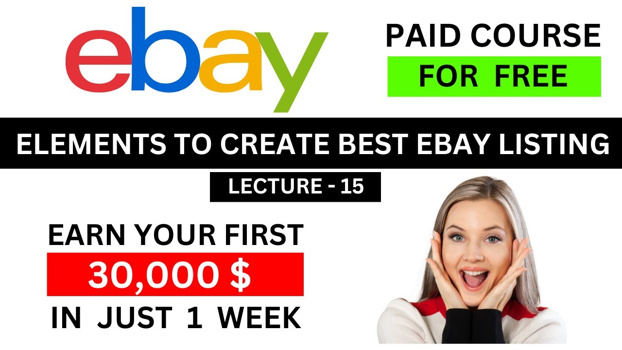 Elements To Create best eBay Listing | eBay Secret Tricks | Lecture 15 ...