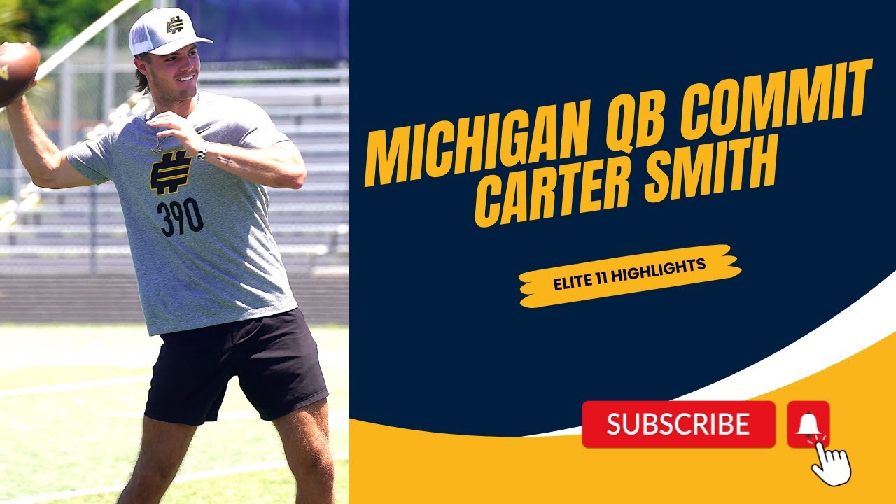 Michigan QB commit SHINES at Elite 11!!! | Carter Smith | Wolverines | #GoBlue - YouTube