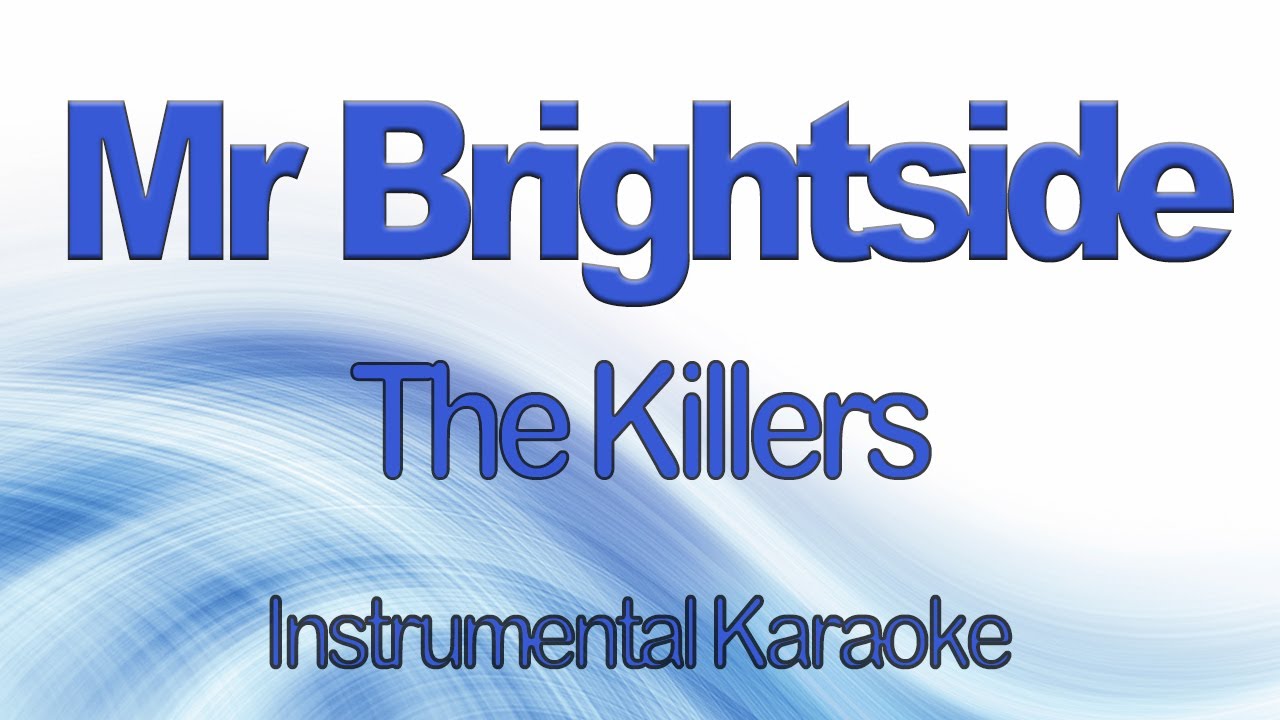Mr Brightside - The Killers. Instrumental Karaoke with Lyrics - YouTube