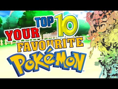 Top 10 - YOUR Favourite Pokémon! [POLL RESULTS] - YouTube