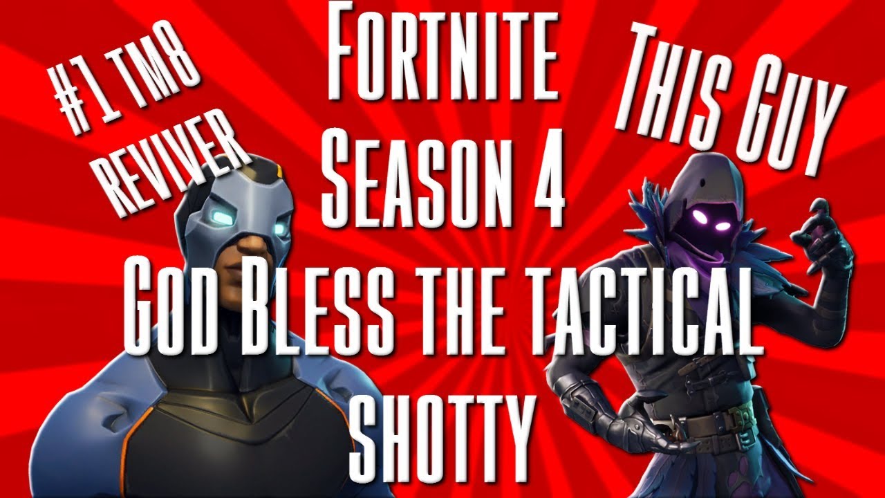 Fortnite Season 4, Fortnite tactical shotty is love, fortnite pumpy is love.. fortnite season ...