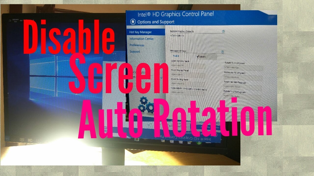 How To Turn Off Screen Auto Rotation In Windows 10 From Intel Graphics how-to-turn-off-screen-auto-rotation-in-windows-10-from-intel-graphics