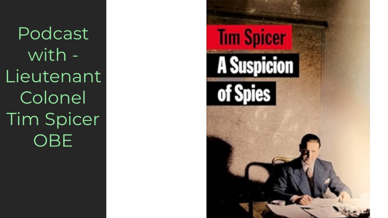 A Suspicion of Spies: The Biography of Wilfred 'Biffy' Dunderdale ...