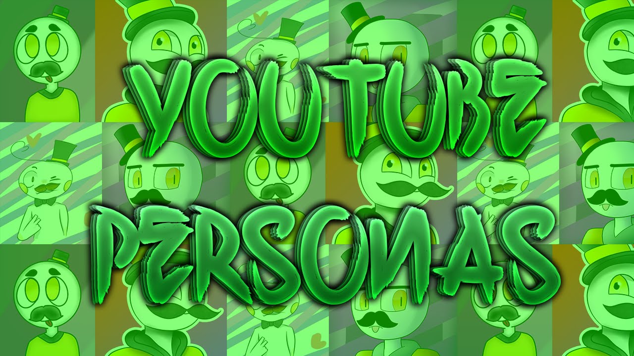 Youtube Personas - YouTube
