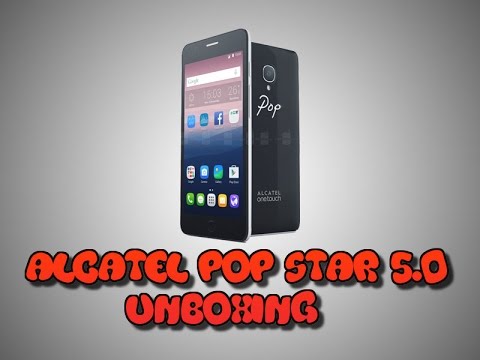 ALCATEL POP STAR 5 0 UNBOXING HANDS ON 4K VIDEO - YouTube