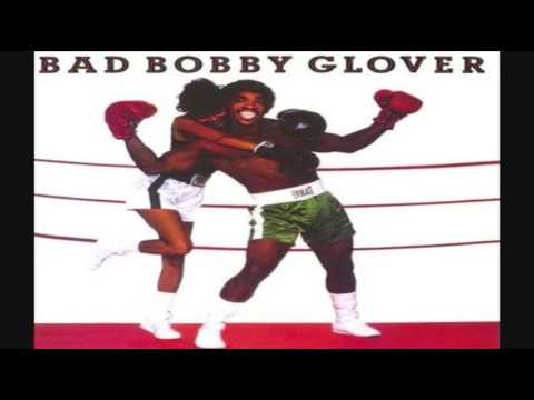 Bobby Glover ‎– Bad Bobby Glover LP 1984 - YouTube