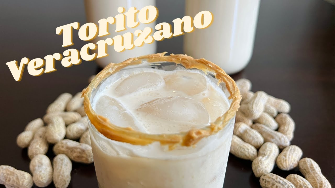 BEBIDA TIPICA DE VERACRUZ | !Como Preparar un Rico Torito de Cacahuate ...