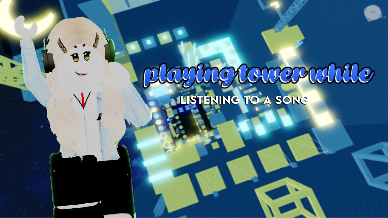 ˋˏ playing tower while listening to a song ˎˊ- ♡【 STAR TOWER 】 - YouTube