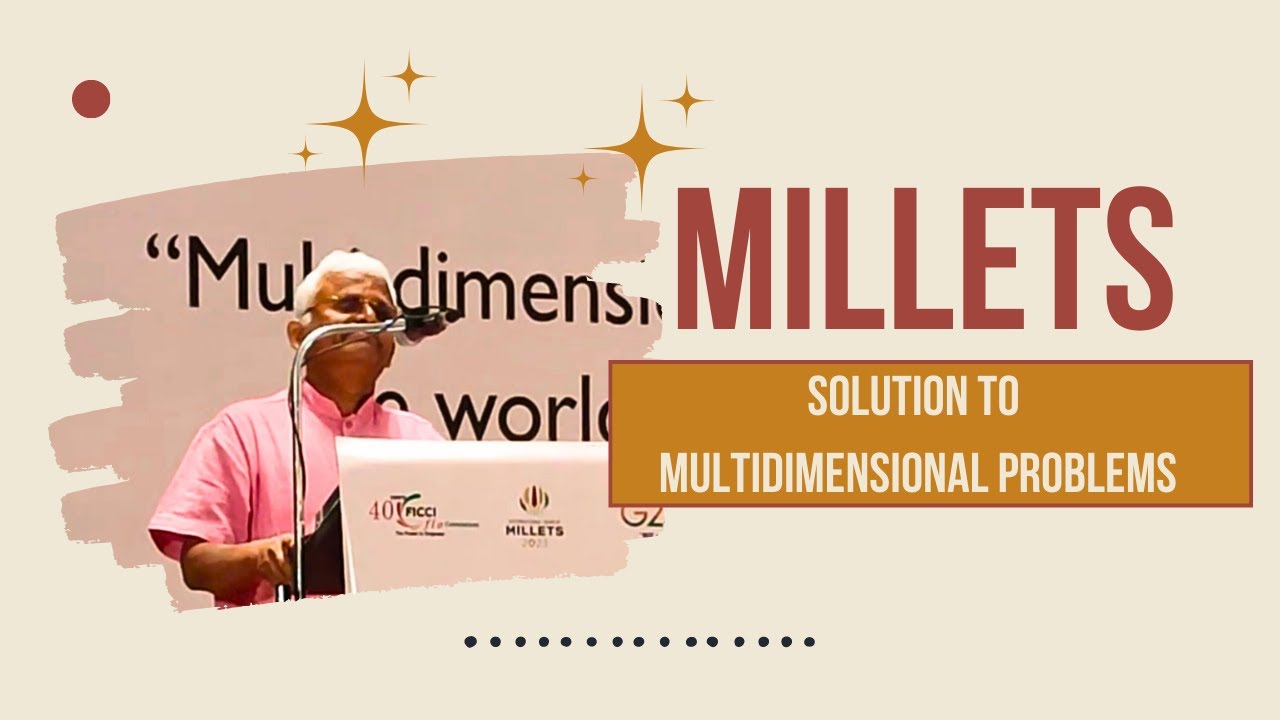 MILLETS: SOLUTION TO MULTIDIMENSIONAL PROBLEMS #drkhadarvali - YouTube