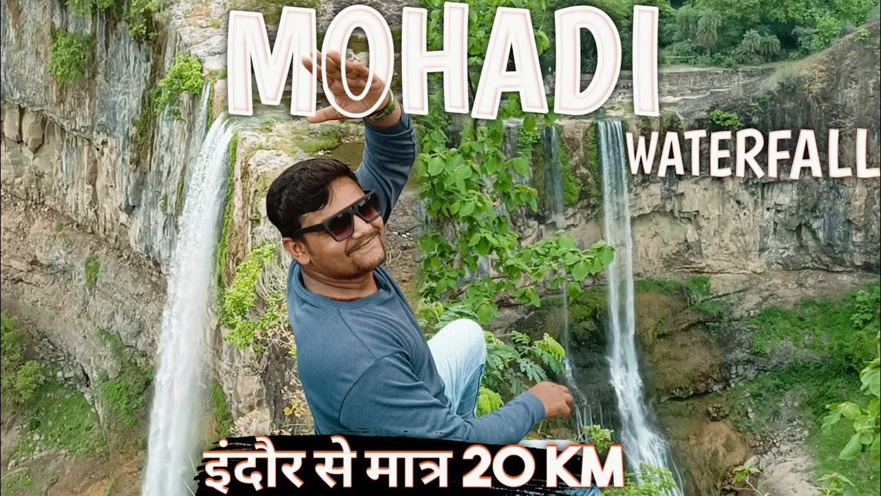 Mohadi Waterfall Indore | Indore Best Waterfall | Natural Best ...