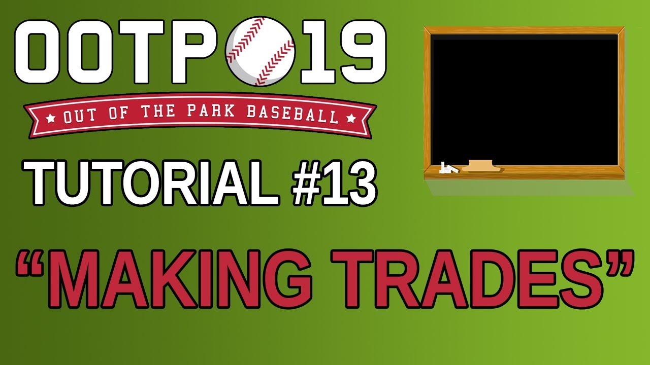 OOTP 19 Tutorial #13 - Making Trades - YouTube