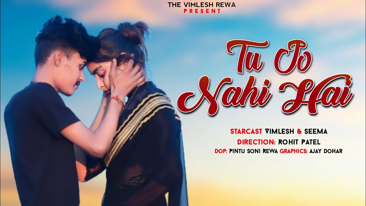 Tu jo nahin hai | vimlesh Patel | seema Patel | Romantic Love Story ...