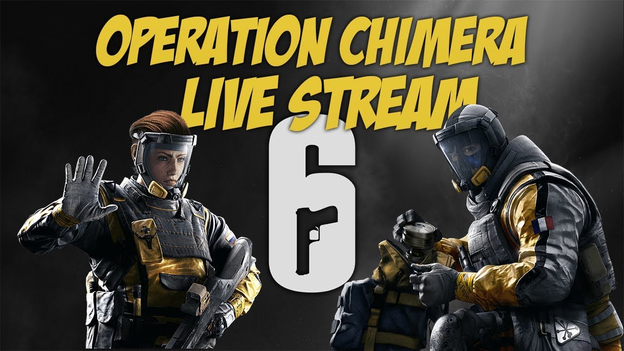 *RAGE WARNING* OPERATION CHIMERA LIVESTREAM!! - Rainbow Six Siege - YouTube