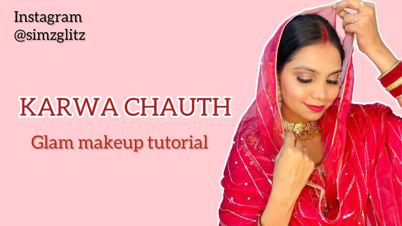 Easy Glam Karwa chauth makeup tutorial/ karwa chauth makeup/@simzglitz_makeover - YouTube