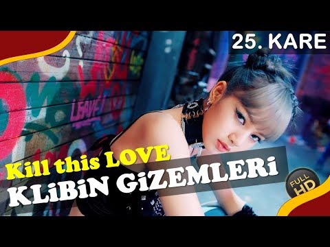 BLACKPINK - Kill This Love - Klip İnceleme