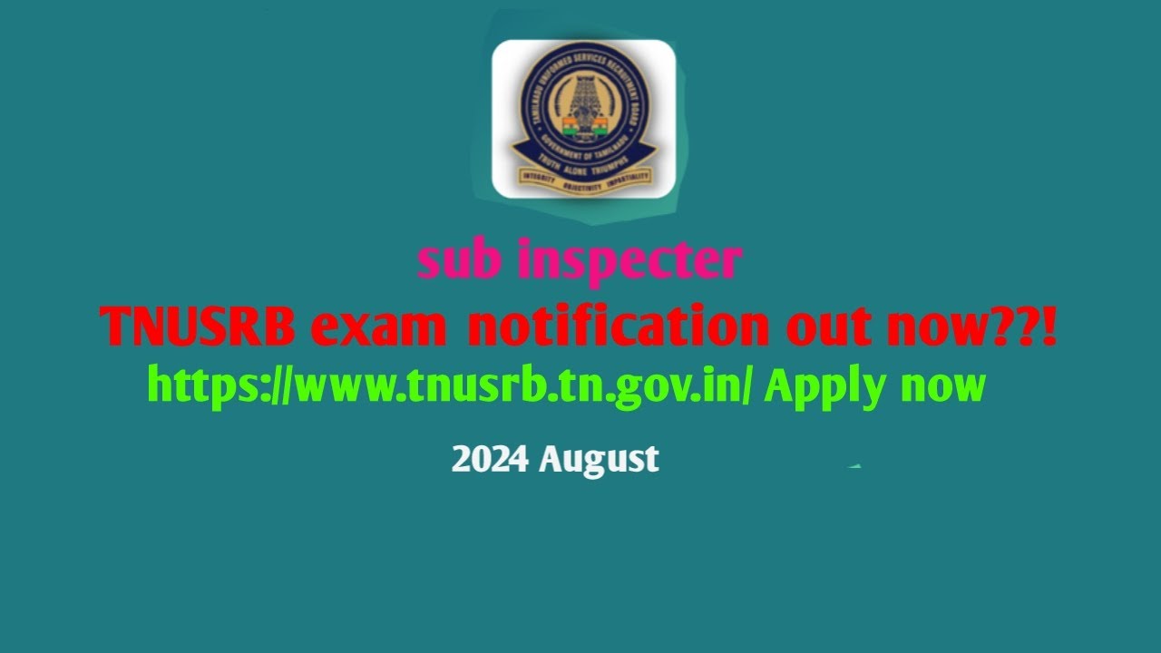 TNUSRB exam notification 2024 out now?? tamilnadu si exam notification 2024 - YouTube