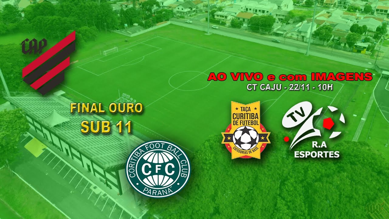 ATHLETICO PR X CORITIBA FC || FINAL OURO TAÇA CURITIBA SUB-11 || JOGO ...