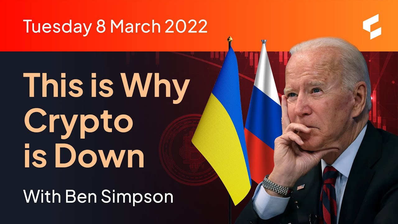 Crypto News Today, This is Why Crypto is Down! | 8th March 2022 - YouTube