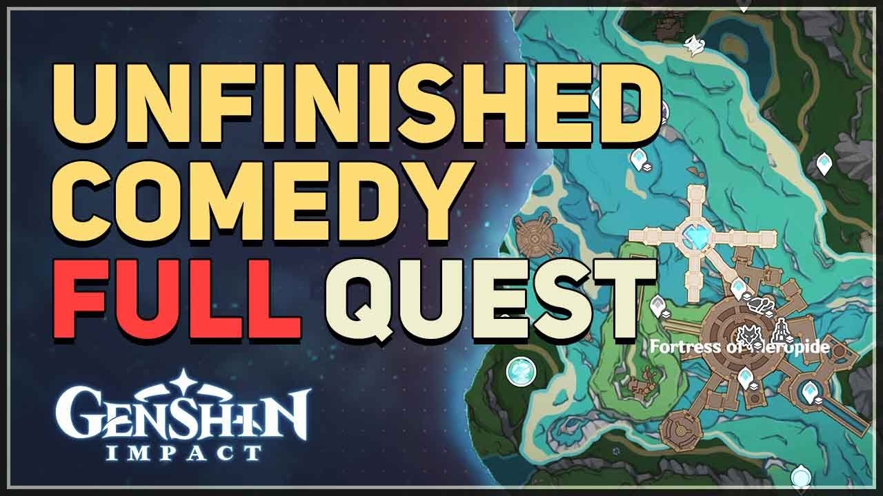 Unfinished Comedy Genshin Impact Full Quest - YouTube