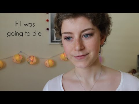 If I was going to die.