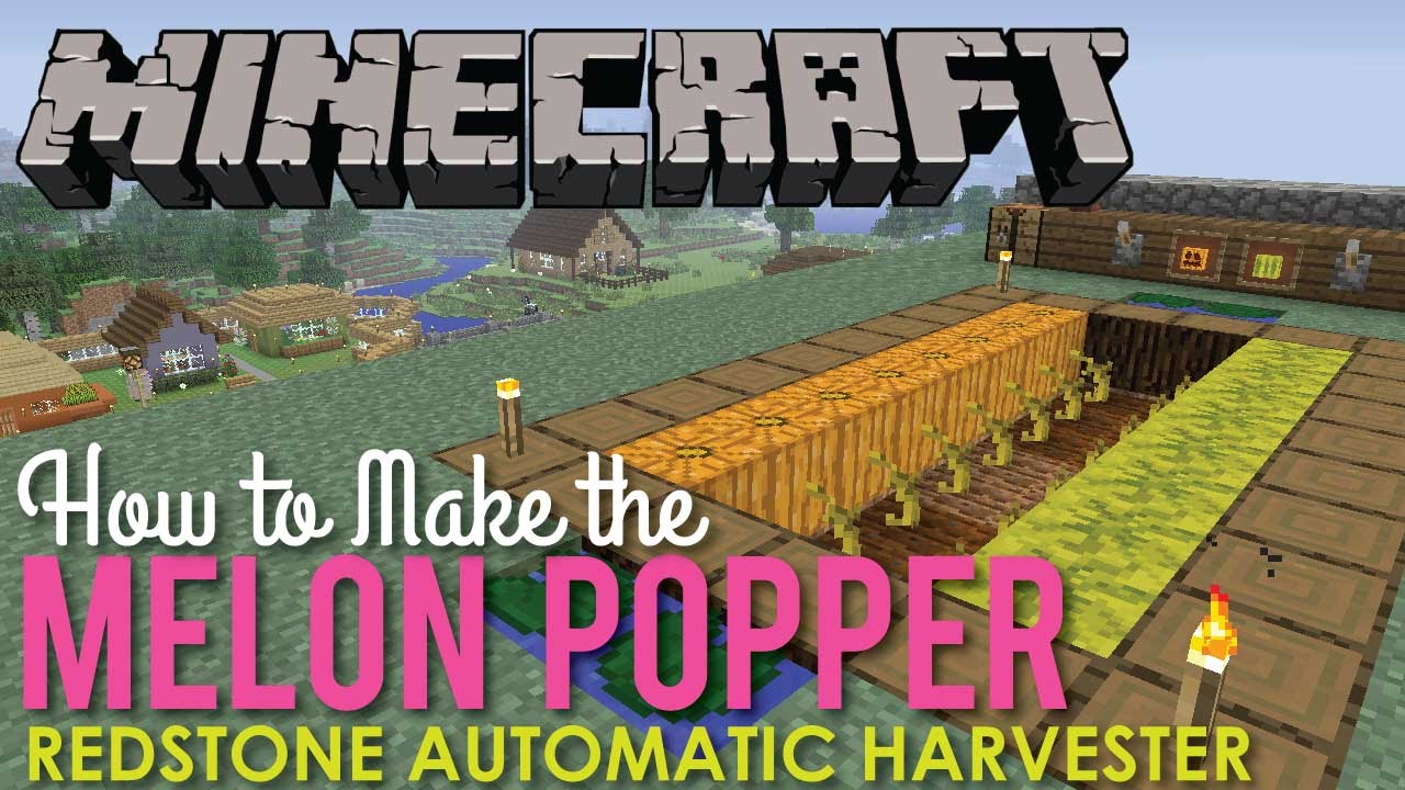 How to make an Automatic Redstone Melon Harvester, Minecraft - YouTube