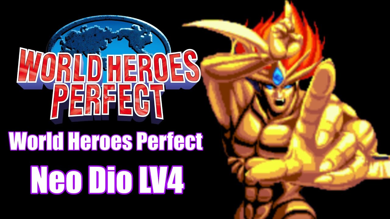 [ARCADE] World Heroes Perfect Neo Dio LV4 / ワールドヒーローズ / HD1080p 60FPS ...