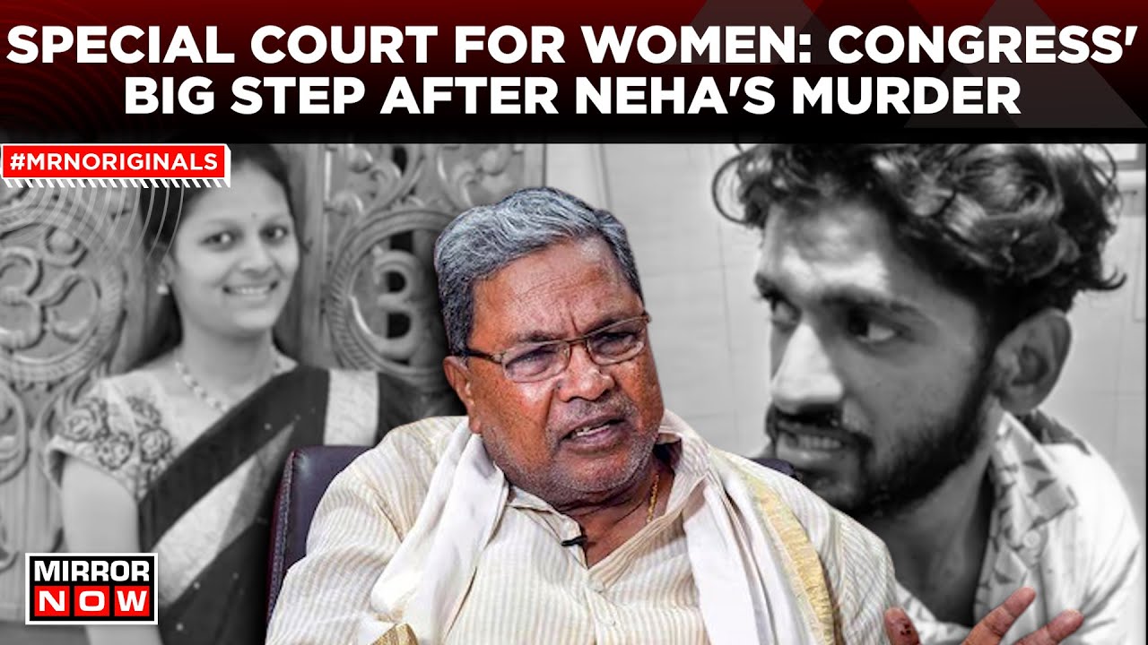 Hubballi Neha Murder | Karnataka Govt To Set Up Special Court For Women ...